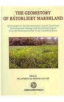 Buy The Geohistory of Batorliget Marshland: An Example for the ...