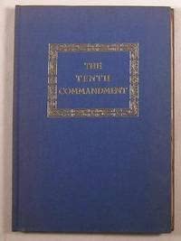 The tenth commandment,: A poem of renunciation (The William-Frederick ...