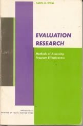 Evaluation Research: Methods of Assessing Program Effectiveness: Carol ...