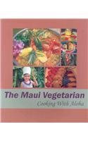 The Maui Vegetarian: Cooking With Aloha: Igarta, Brian: 9781933570679 ...