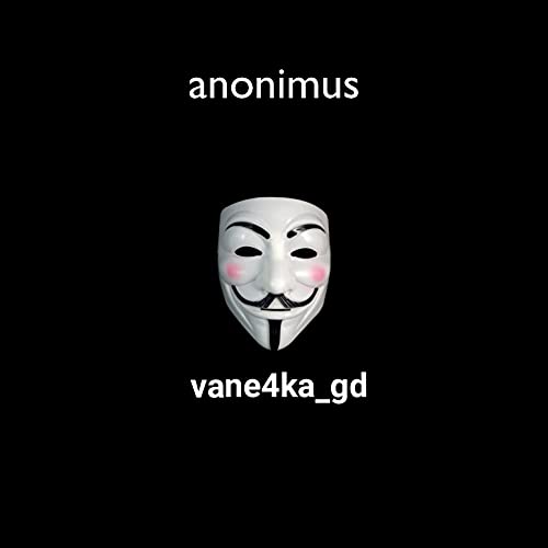 Anonimus de Vane4ka_gd en Amazon Music Unlimited