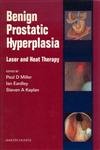 Benign Prostatic Hyperplasia: Laser and Heat Therapies: Eardley, Ian ...