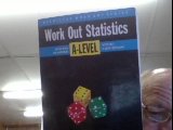 Work Out Statistics 'A' Level (Macmillan Work Out Series (Mathematics ...