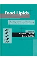 Food Lipids: Chemistry, Nutrition, and Biotechnology (Food Science and ...
