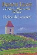 French Leave: Amazon.co.uk: Larrabeiti, Michael De: 9780709071723: Books
