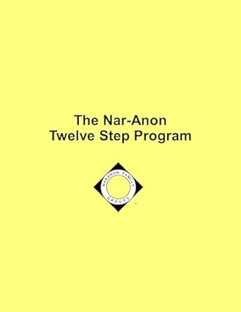 Amazon.com: The Nar-Anon Twelve Step Program eBook : FGH Inc, Nar-Anon ...