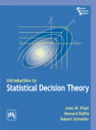 Introduction to Statistical Decision Theory: Pratt Raifa: 9788120337961 ...