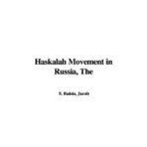 The Haskalah Movement in Russia: Raisin, Jacob S.: 9781421954592 ...