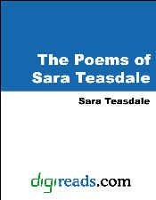 The Poems of Sara Teasdale eBook : Teasdale, Sara: Amazon.co.uk: Kindle ...