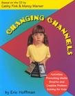 Changing Channels: Activities Promoting Media Smarts and Creative ...