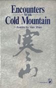 Encounters with Cold Mountain : Poems by Han Shan: Han-Shan; Stambler ...