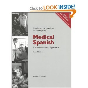 Medical Spanish Workbook (text only) 2nd(Second) edition by T. Kearon ...