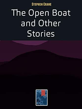 The Open Boat and Other Stories eBook : Stephen Crane: Amazon.in ...