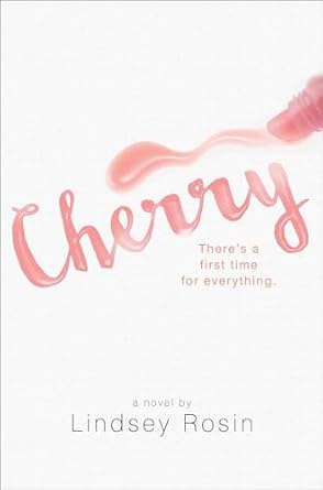 Amazon.com: Cherry: 9781481459082: Rosin, Lindsey: Books
