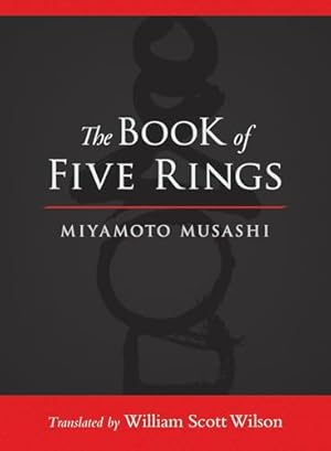 The Complete Musashi: The Book of Five Rings and Other Works ...
