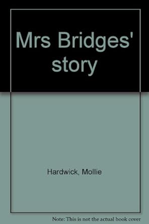 Mrs Bridges' story: Mollie Hardwick: 9780722142400: Amazon.com: Books