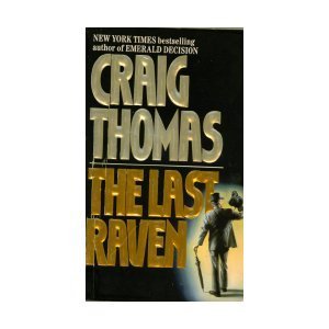 The Last Raven: Thomas, Craig: 9780060992309: Amazon.com: Books