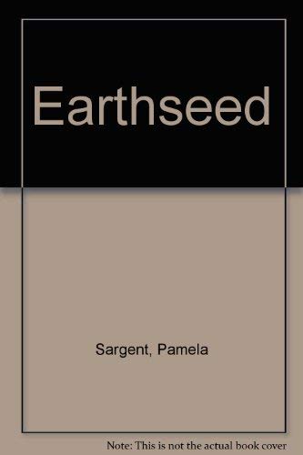 Earthseed: Sargent, Pamela: 9780064470452: Amazon.com: Books