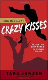Crazy Kisses (The Mission Series Book 4): Tara Janzen: 9780739462980 ...