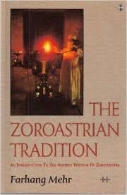 Zoroastrian Tradition: An Introduction to the Ancient Wisdom of ...