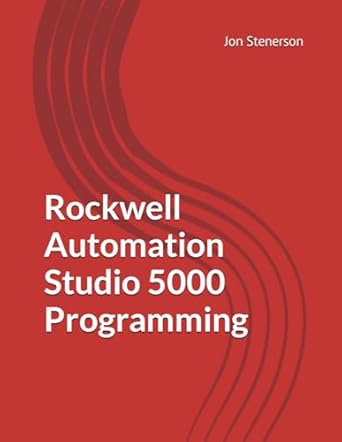 Rockwell Automation Studio 5000 Programming: Stenerson, Jon ...