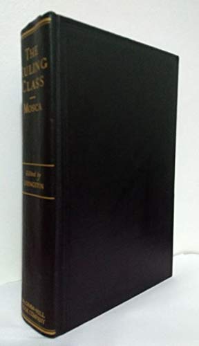 The Ruling Class: Amazon.co.uk: Mosca, Gaetano (trans Hannah D. Kahn ...