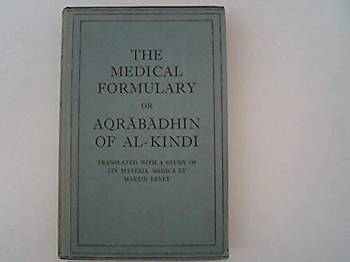 Medical Formulary of Aqrabadhin of Al-Kindi (Medieval Science Pubns, No ...