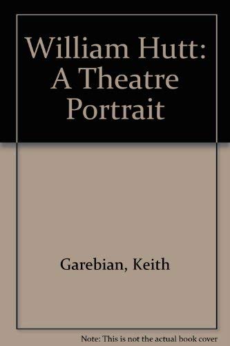 Amazon | William Hutt: A Theatre Portrait | Garebian, Keith ...