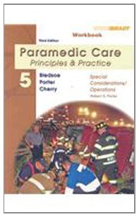 Student Workbook for Paramedic Care: Principles & Practice, Volume 5 ...