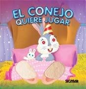 El conejo quiere jugar / The Rabbit Wants to Play (Suavecitos ...