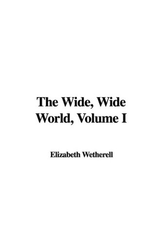 Amazon | The Wide, Wide World | Wetherell, Elizabeth | Classics