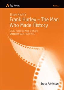 Top Notes HSC Discovery: Frank Hurley - The Man Who Made History ...