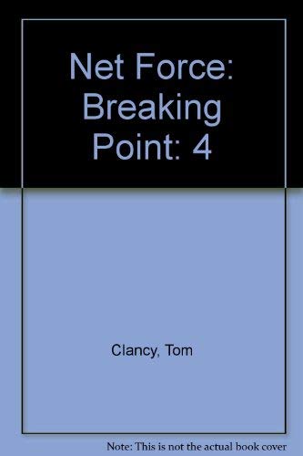 Net Force: Breaking Point: clancy, tom: 9780425176184: Amazon.com: Books