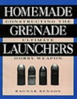 Homemade Grenade Launchers: Constructing the Ultimate Hobby Weapon ...
