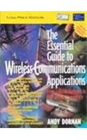 The Essential Guide To Wireless Communications Applications: Dornan ...