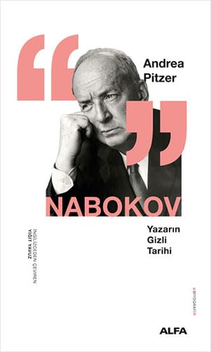 Amazon.com: Nabokov;Yazarın Gizli Tarihi: 9786254499296: Andrea Pitzer ...