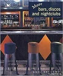 More Bars, Disco and Nightclubs: Gail Bellamy: 9780866364751: Amazon ...
