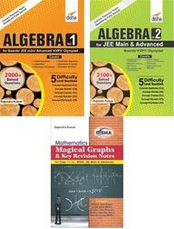 Advanced Algebra for JEE Main & Advanced/ Boards/ Olympiads/ KVPY ...