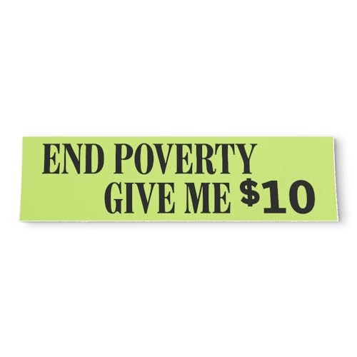 Amazon.com: End Poverty GIVE ME $10 Bumper Sticker - Vintage Style ...