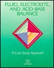 Fluid, Electrolyte and Acid Base Balance: A Case Study Approach : Buy ...