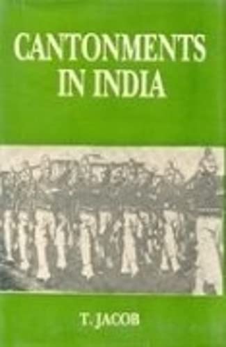 Buy Cantonments in India: Evolution and Growth Book Online at Low ...
