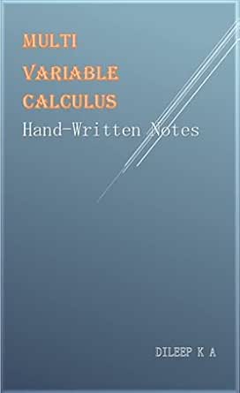Amazon.com: Multi Variable Calculus: Hand-Written Notes eBook : K A ...