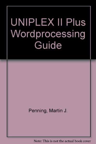 Amazon.co.jp: UNIPLEX II Plus Wordprocessing Guide : Penning, Martin J ...