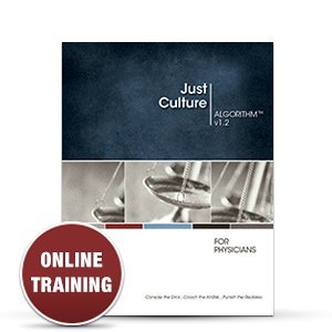 Just Culture Algorithm V1.2 for Physicians & Online Training: Outcome ...