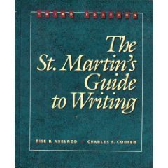 The St. Martin's Guide to Writing 3rd edition: Rise B. Axelrod, Charles ...