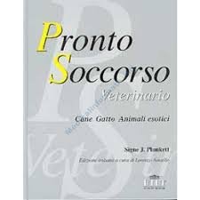 Pronto soccorso veterinario. Cane gatto animali esotici : Plunkett ...