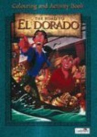 The Road to El Dorado Colouring And Activity Book : Walt Disney ...