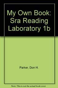 My Own Book: Sra Reading Laboratory 1b: Parker, Don H., Scannell ...