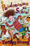 Pandemonium at School: Amazon.co.uk: Strong, Jeremy: 9780141304953: Books
