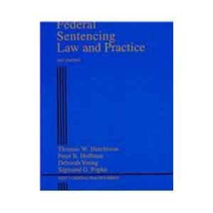 Amazon.com: Federal Sentencing Law and Practice (West's Ciminal ...